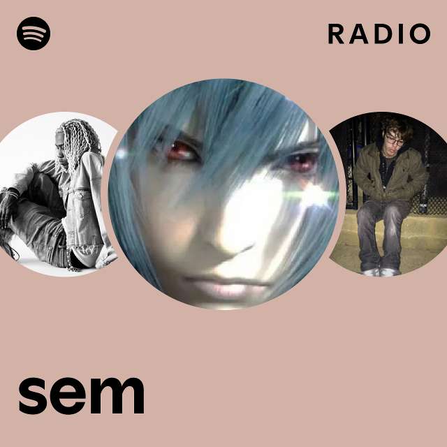 sem Radio - playlist by Spotify | Spotify