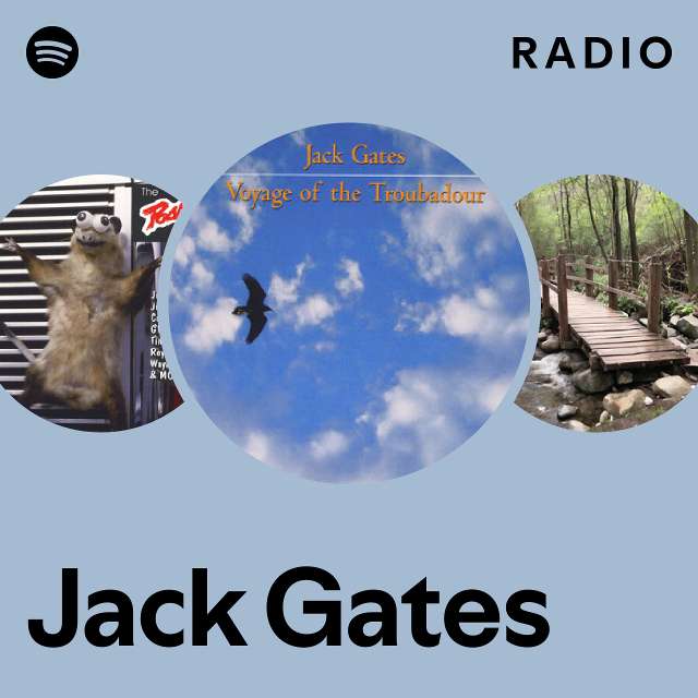 Jack Gates Radio - playlist by Spotify | Spotify