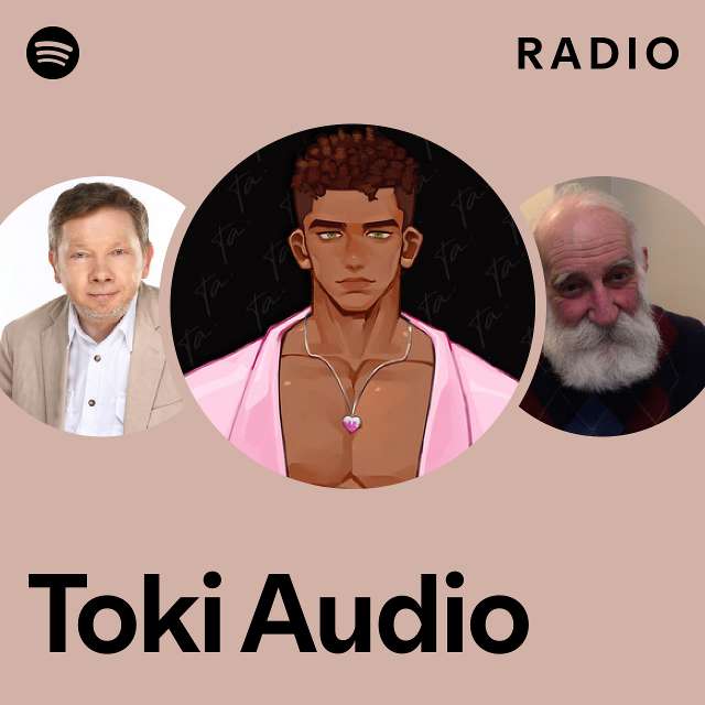 Toki Audio Radio - playlist by Spotify | Spotify