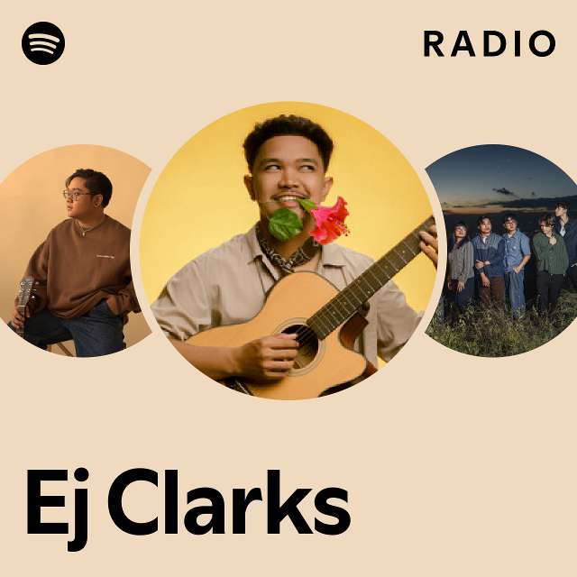 Ej Clarks Radio - playlist by Spotify | Spotify