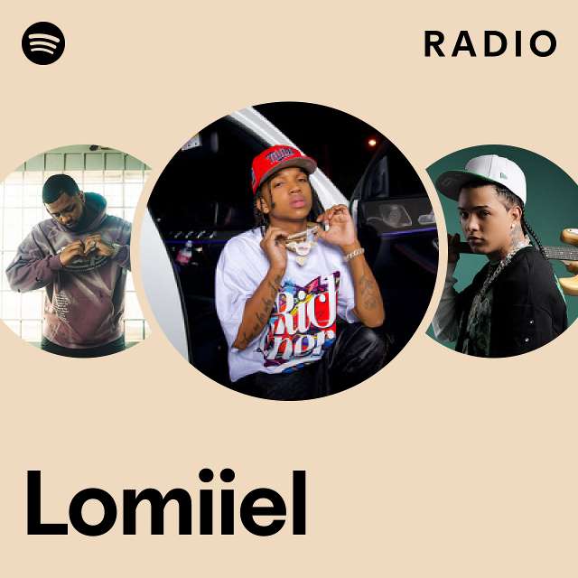Lomiiel Radio - playlist by Spotify | Spotify