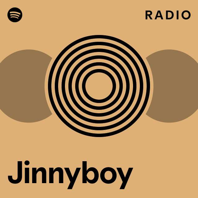 Jinnyboy Radio - playlist by Spotify | Spotify
