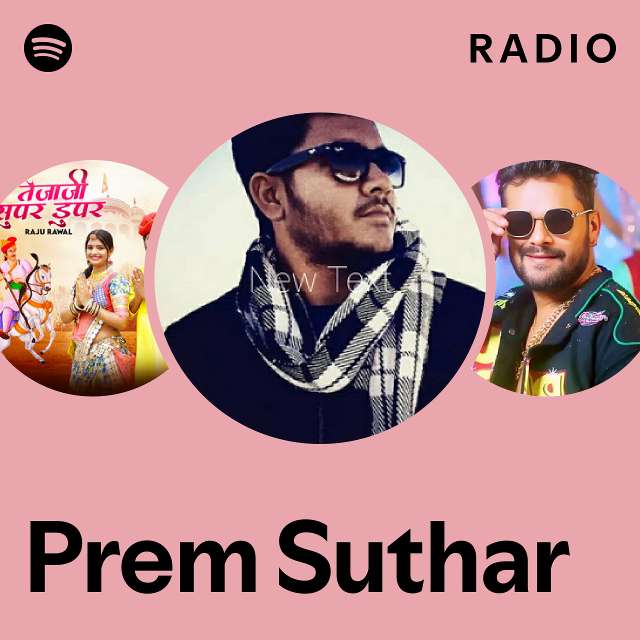 Prem Suthar Radio - playlist by Spotify | Spotify