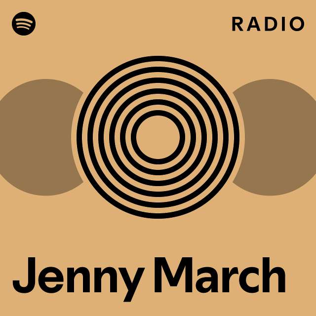 Jenny March Radio - playlist by Spotify | Spotify