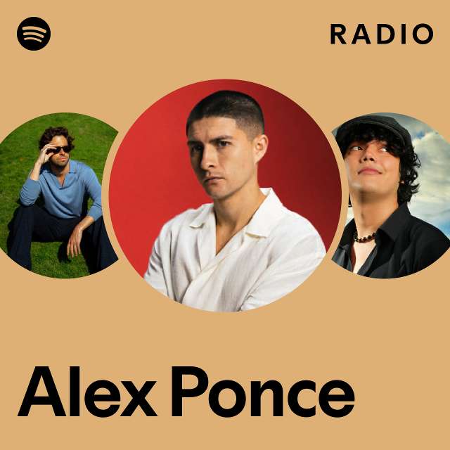 Alex Ponce Radio - playlist by Spotify | Spotify