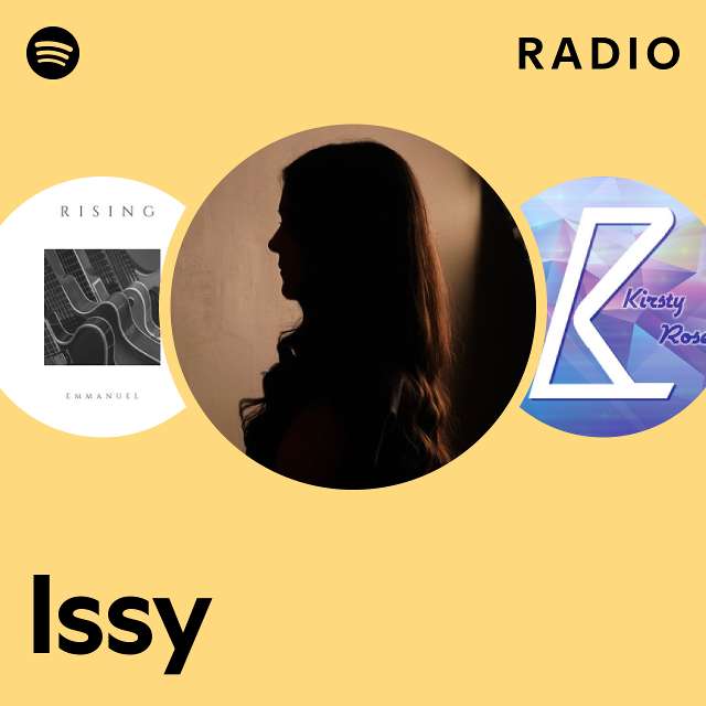 Issy Radio - playlist by Spotify | Spotify