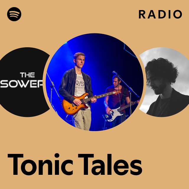 Tonic Tales Radio - playlist by Spotify | Spotify