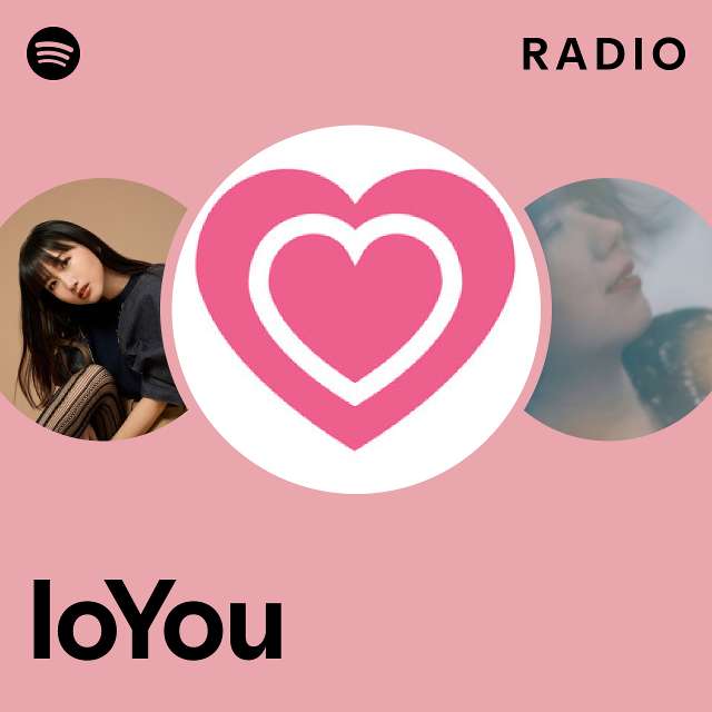 IoYou Radio - playlist by Spotify | Spotify