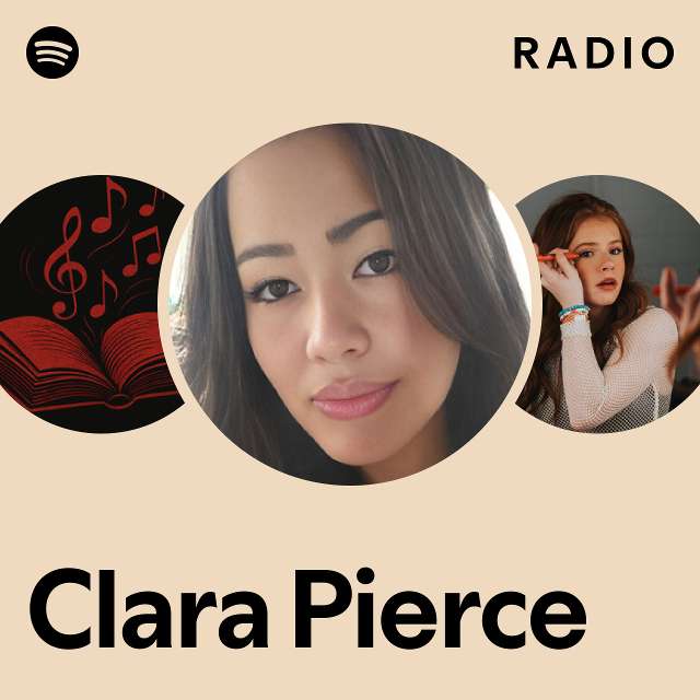 Clara Pierce Radio - playlist by Spotify | Spotify