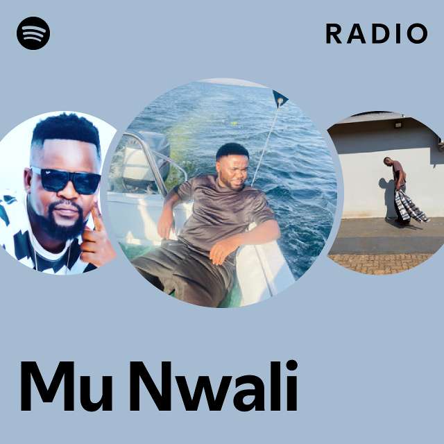 Mu Nwali Radio - playlist by Spotify | Spotify