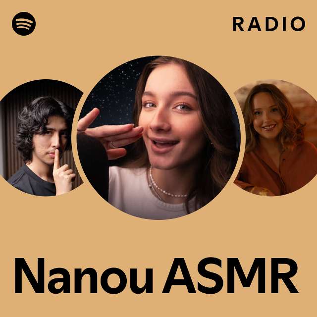 Nanou ASMR Radio - playlist by Spotify | Spotify