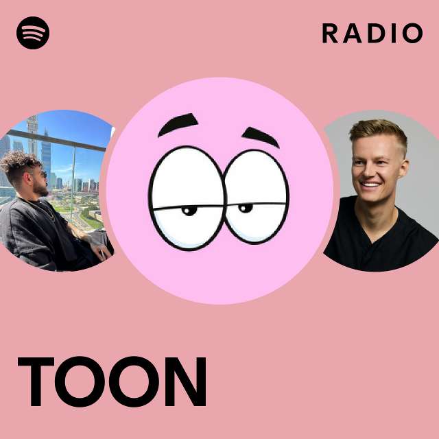 TOON Radio - playlist by Spotify | Spotify