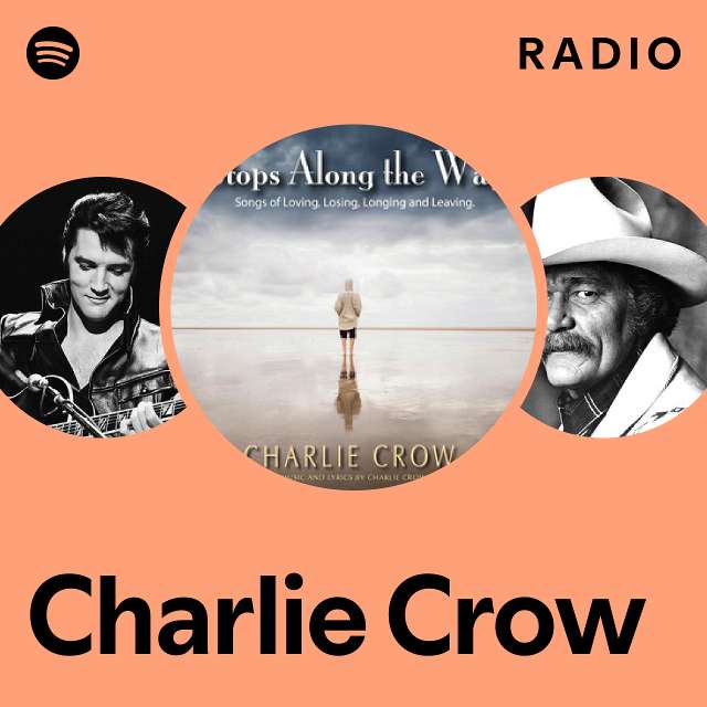 Charlie Crow Radio - playlist by Spotify | Spotify