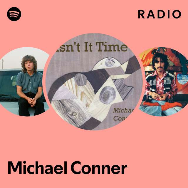 Michael Conner Radio - playlist by Spotify | Spotify