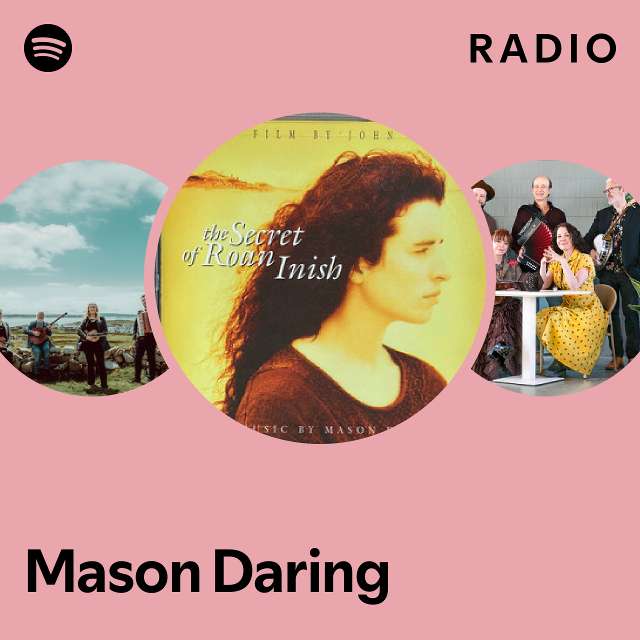 Mason Daring Radio - playlist by Spotify | Spotify