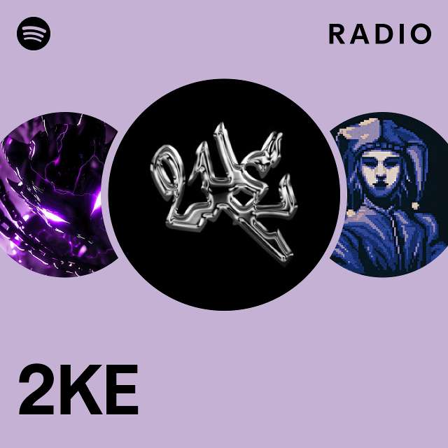 2KE Radio - playlist by Spotify | Spotify