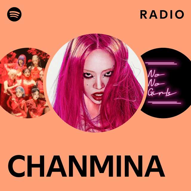 CHANMINA Radio - playlist by Spotify | Spotify