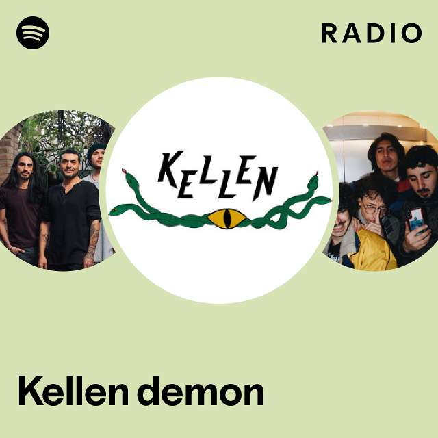 Kellen demon Radio - playlist by Spotify | Spotify