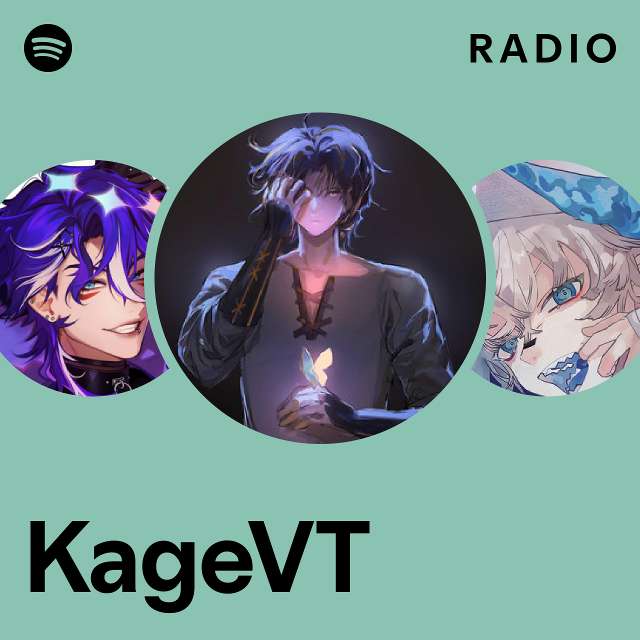 KageVT Radio - playlist by Spotify | Spotify