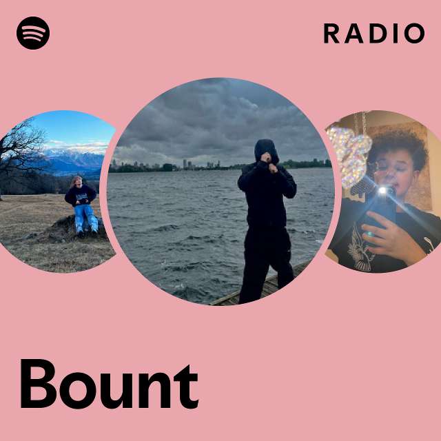 Bount Radio - playlist by Spotify | Spotify