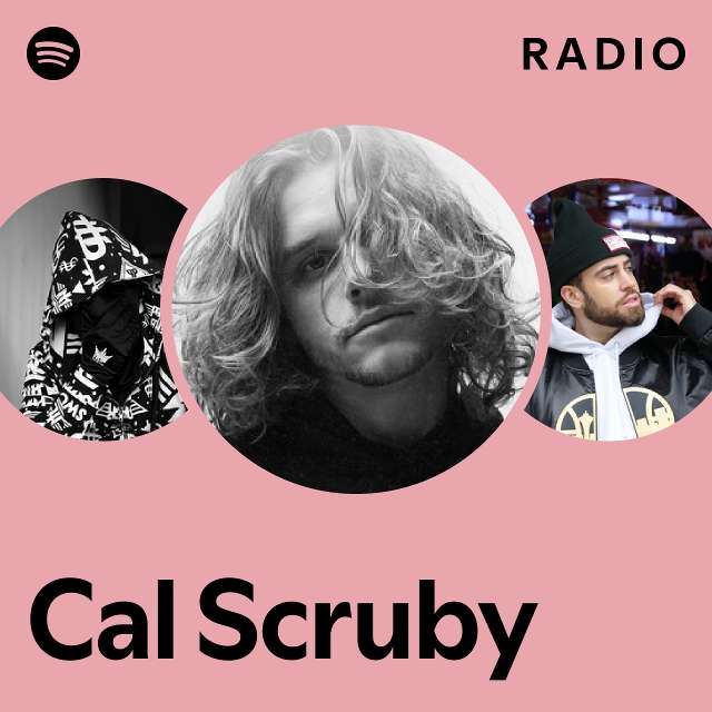 Cal Scruby Radio - playlist by Spotify | Spotify