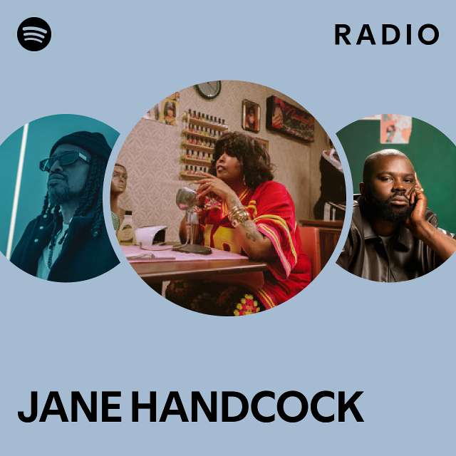 JANE HANDCOCK Radio - playlist by Spotify | Spotify