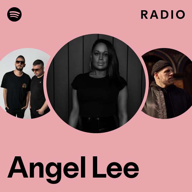 Angel Lee Radio - playlist by Spotify | Spotify