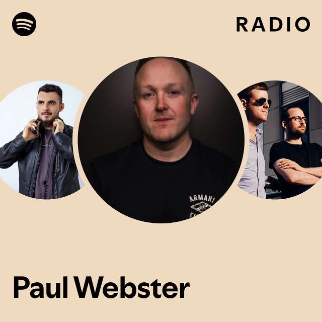 Paul Webster Radio - playlist by Spotify | Spotify