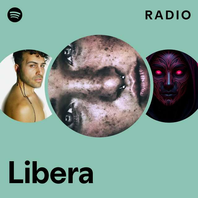 Libera Radio - playlist by Spotify | Spotify