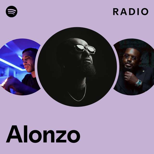 Alonzo Radio - playlist by Spotify | Spotify