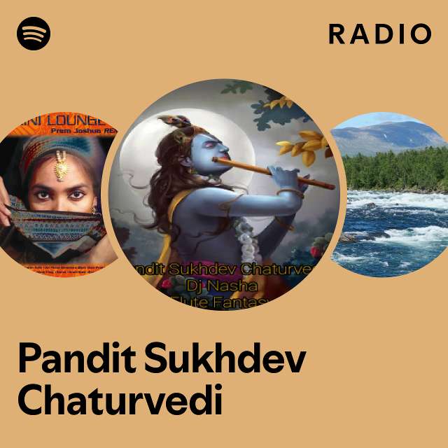 Pandit Sukhdev Chaturvedi Radio - playlist by Spotify | Spotify