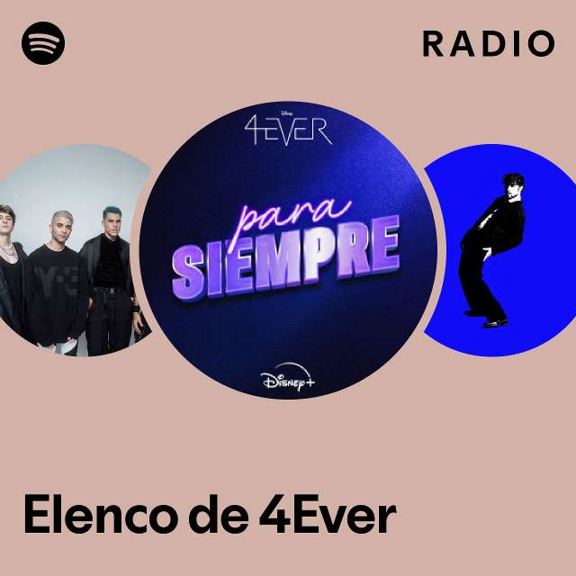 Elenco de 4Ever Radio - playlist by Spotify | Spotify
