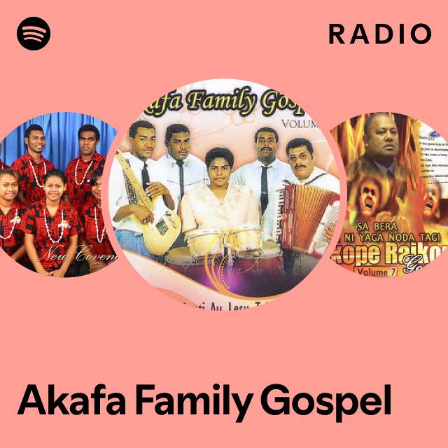 Akafa Family Gospel Radio - playlist by Spotify | Spotify