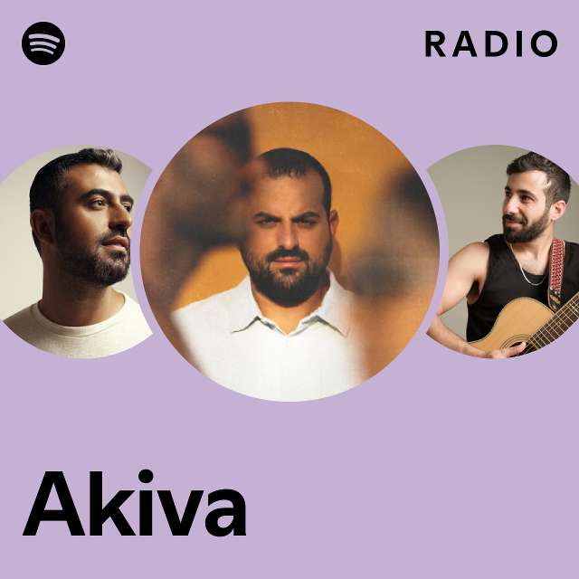 Akiva Radio - playlist by Spotify | Spotify