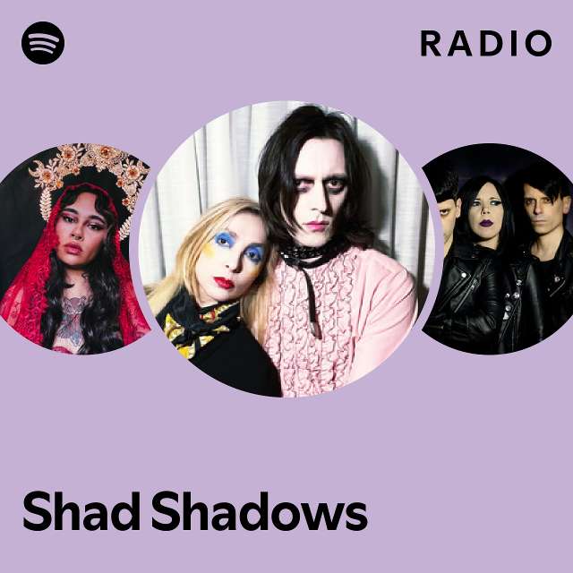 Shad Shadows Radio - playlist by Spotify | Spotify