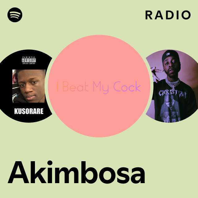 Akimbosa Radio - playlist by Spotify | Spotify
