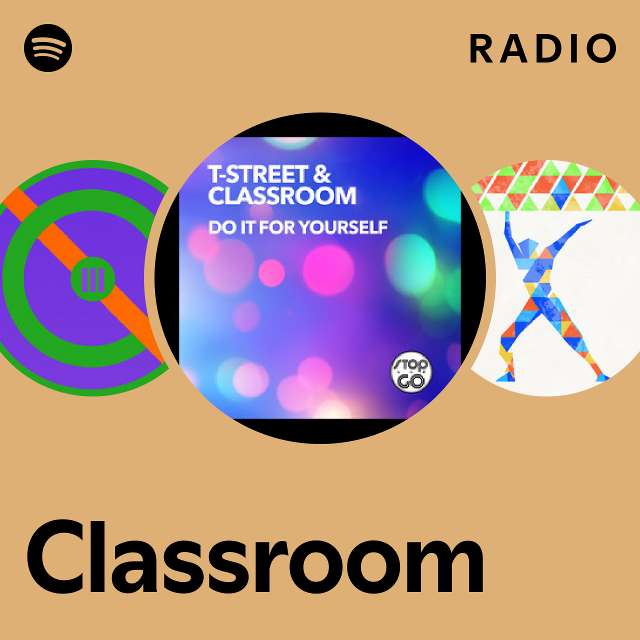 Classroom Radio - playlist by Spotify | Spotify