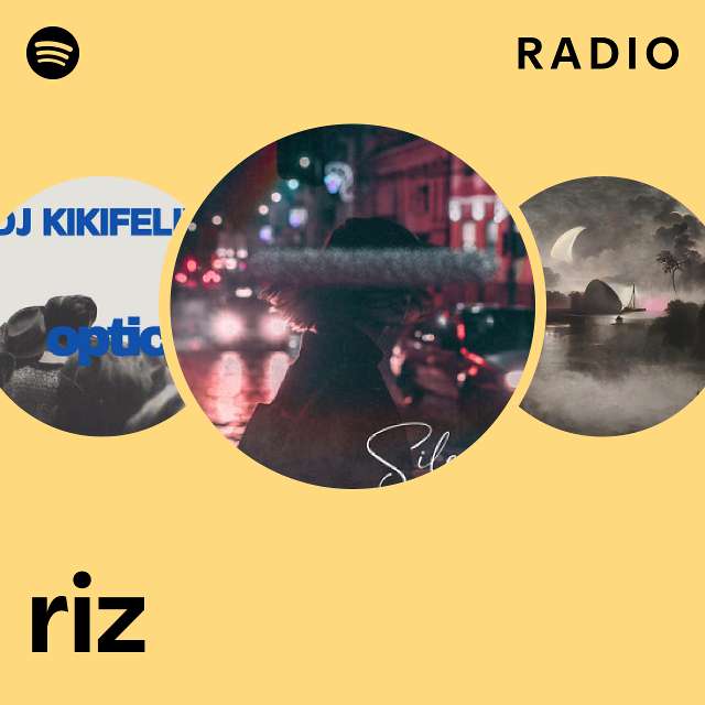 riz Radio - playlist by Spotify | Spotify