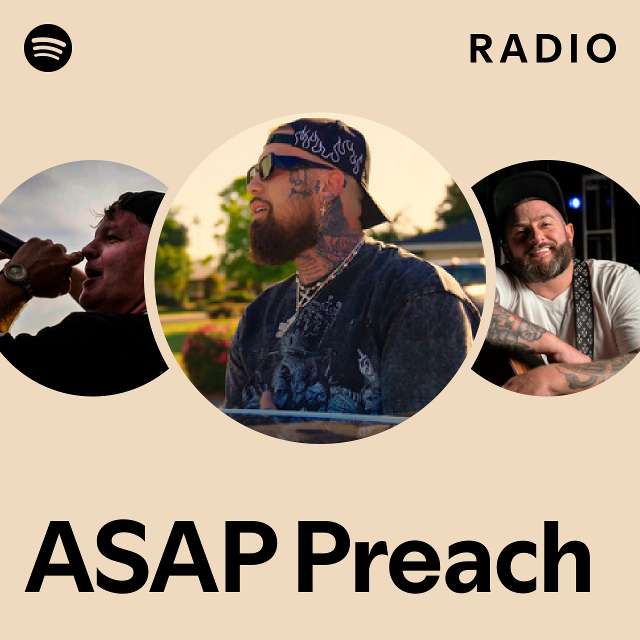ASAP Preach Radio - playlist by Spotify | Spotify