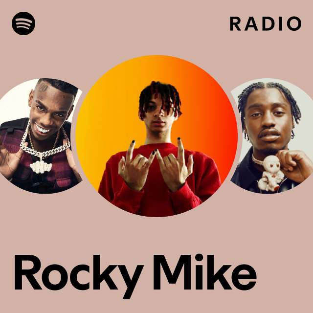 Rocky Mike Radio - playlist by Spotify | Spotify
