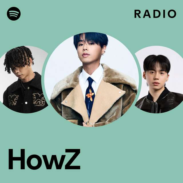 HowZ Radio - playlist by Spotify | Spotify