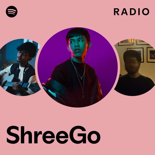ShreeGo Radio - playlist by Spotify | Spotify