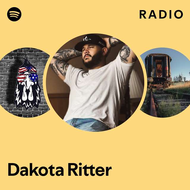 Dakota Ritter Radio - playlist by Spotify | Spotify