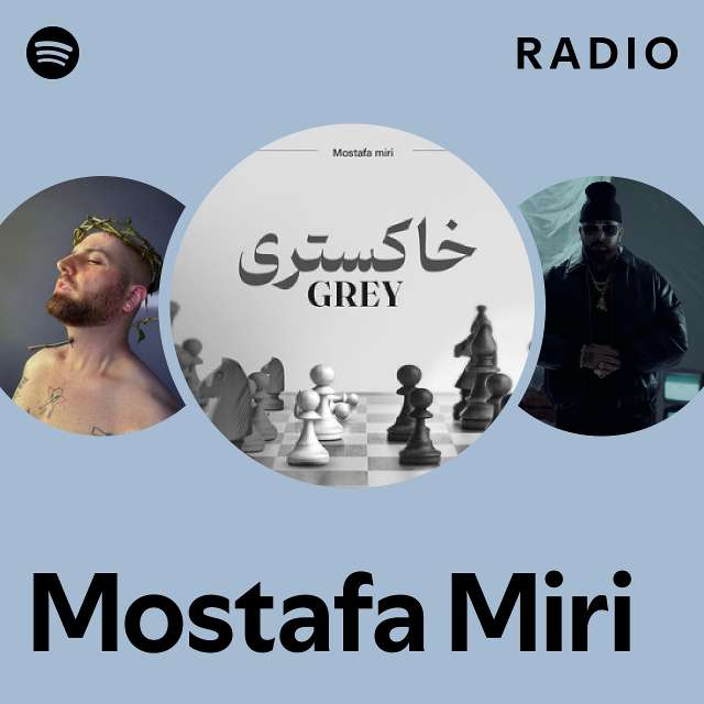 Mostafa Miri Radio - playlist by Spotify | Spotify