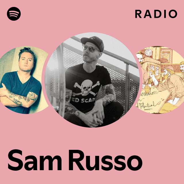 Sam Russo Radio - playlist by Spotify | Spotify