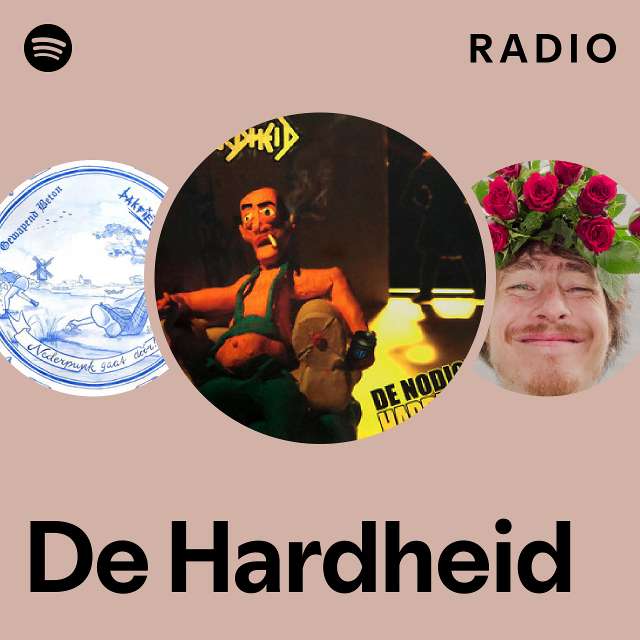 De Hardheid Radio - playlist by Spotify | Spotify