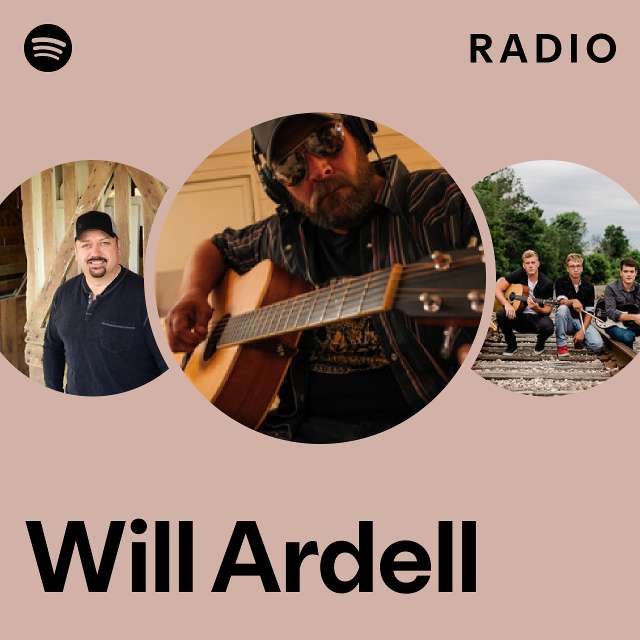 Will Ardell Radio - playlist by Spotify | Spotify