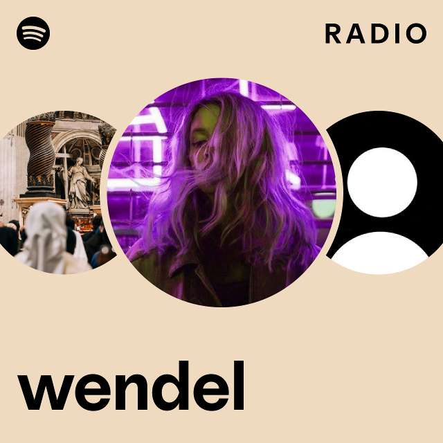 wendel Radio - playlist by Spotify | Spotify
