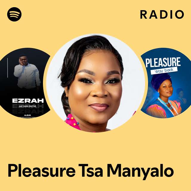 Pleasure Tsa Manyalo Radio - playlist by Spotify | Spotify