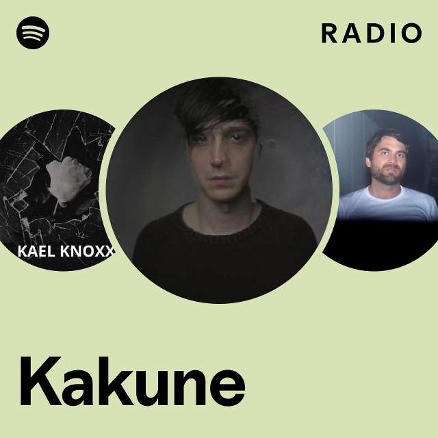 Kakune Radio - playlist by Spotify | Spotify